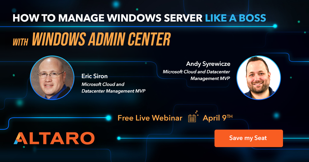 Free Windows Admin Center Webinar from Altaro – UseIT | Roman Levchenko